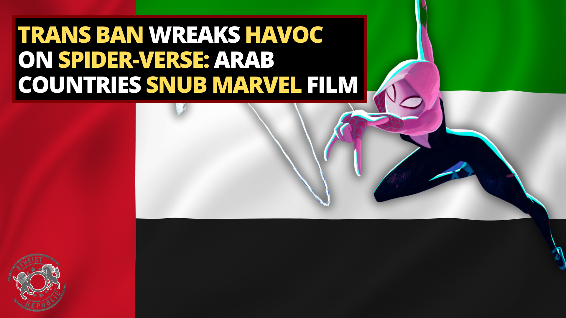 Trans Ban Wreaks Havoc on Spider-Verse: Arab Countries Snub Marvel Film